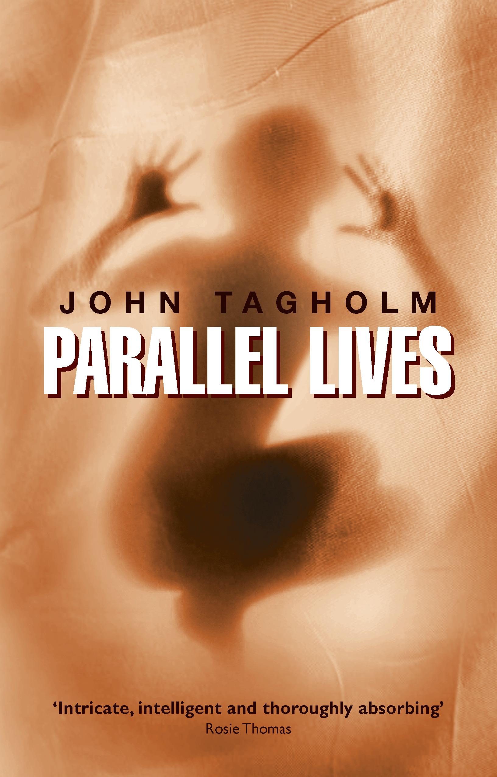 Parallel Lives – John Tagholm